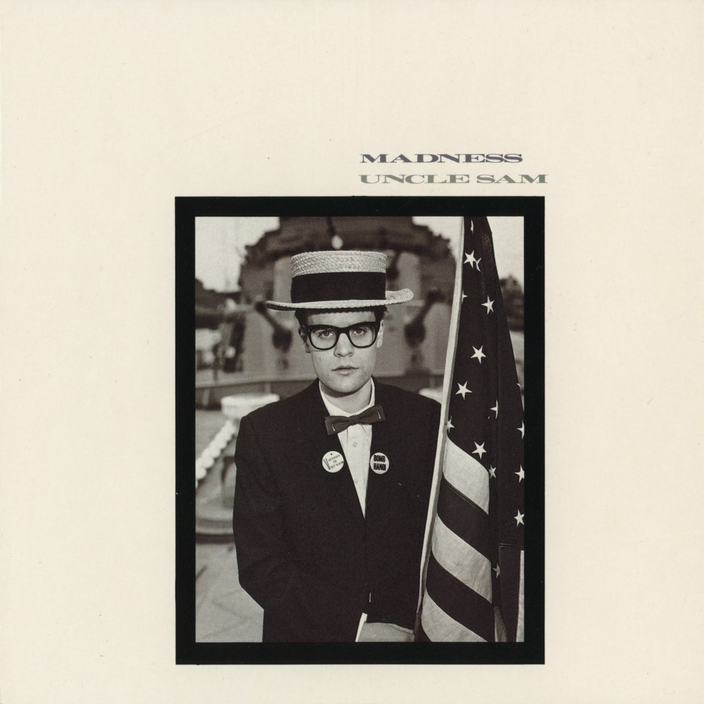 Uncle Sam, UK, 1985 – Madnessography