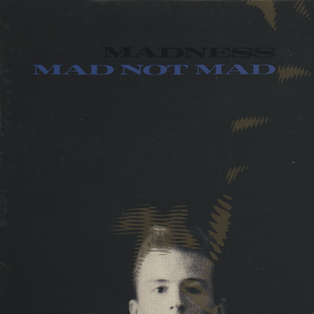 MAD NOT MAD, UK, 1985 – Madnessography